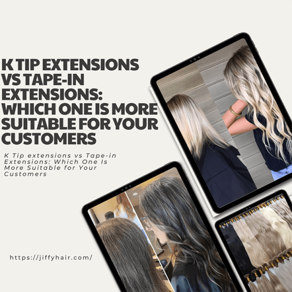 K Tip Extensions vs Tape-in Extensions: Which One Is More Suitable for ...