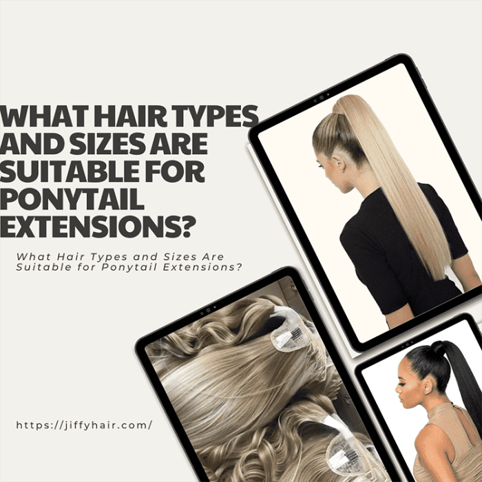 What Hair Types and Sizes Are Suitable for Ponytail Extensions ...
