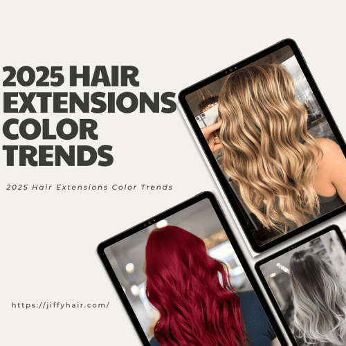 2025 Hair Extensions Color Trends | Wholesale hair factory | Hair ...